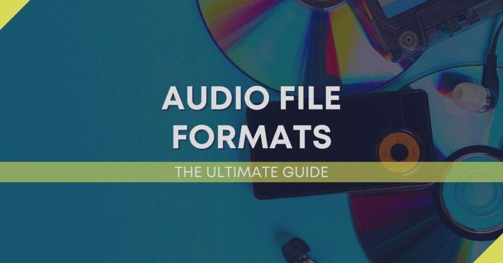 Understanding Audio File Formats: The Ultimate Guide - Audio Sorcerer