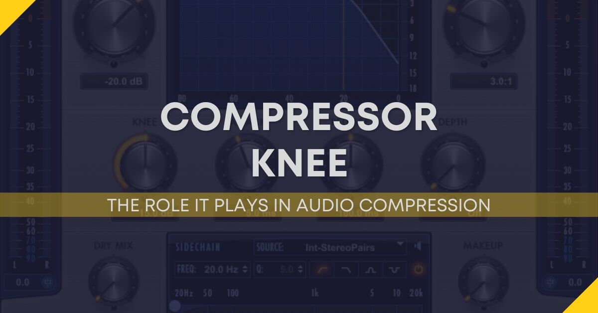 Compressor Knee: The Role It Plays In Audio Compression - Audio Sorcerer