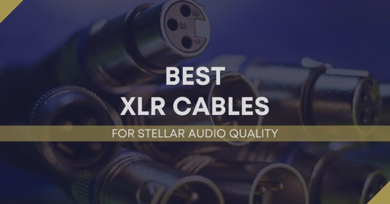The Top 5 Best XLR Cables For Stellar Audio Quality In 2024 - Audio ...