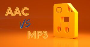 AAC Vs Mp3: How These Compressed Audio Formats Compare